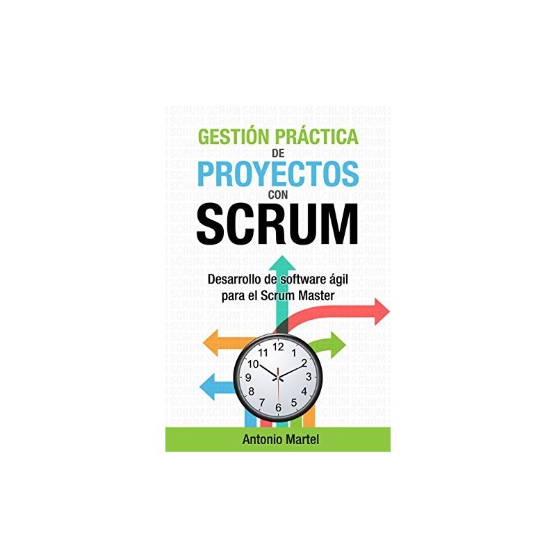 Gestión práctica de proyectos con Scrum: Desarrollo de software ágil ... Gestión práctica de proyectos con Scrum: Desarrollo de software ágil ...