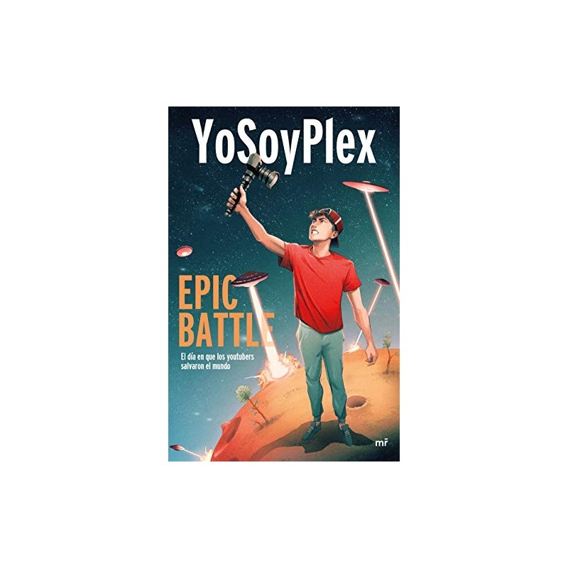 Epic Battle: El día que los youtubers salvaron el mundo YoSoyPlex ...