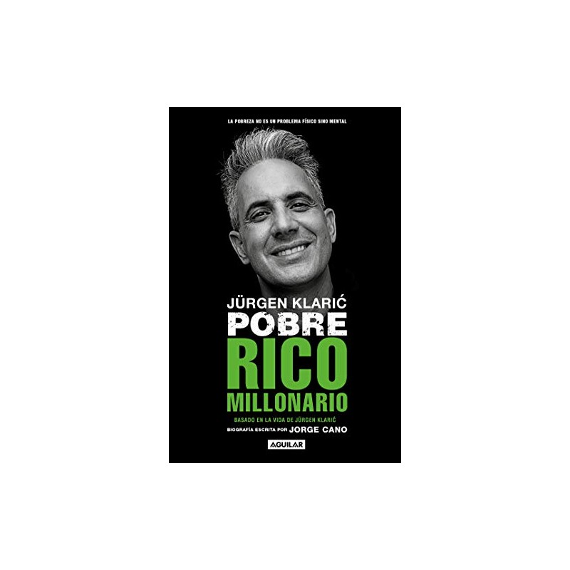 Jürgen Klaric: Pobre rico millonario: Basado en la vida de Jürgen Klaric Jorge Cano - Biblioteca ...