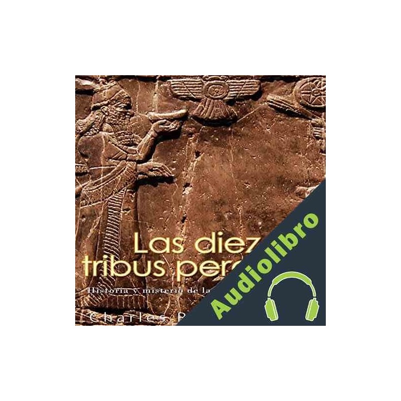 Audiolibro Las diez tribus perdidas: Historia y misterio de las diez ...